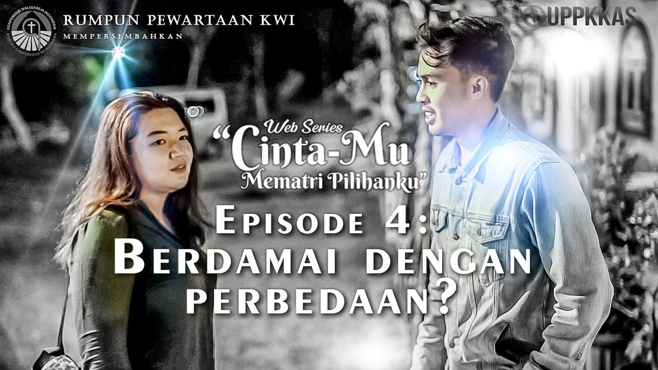 CintaMu Mematri Pilihanku: Berdamai dengan Perbedaan - Keuskupan Agung ...
