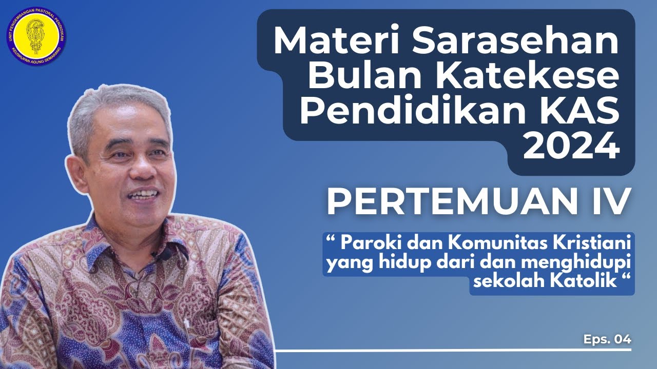 Materi Sarasehan Bulan Katekese Pendidikan 2024 – Pertemuan IV ...
