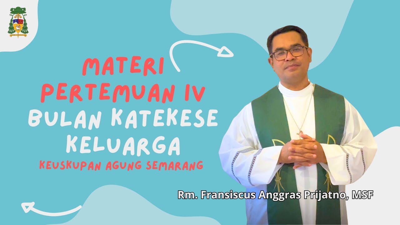 Materi Bulan Katekese Keluarga KAS Pertemuan IV: "Keluarga Yang Berdoa ...