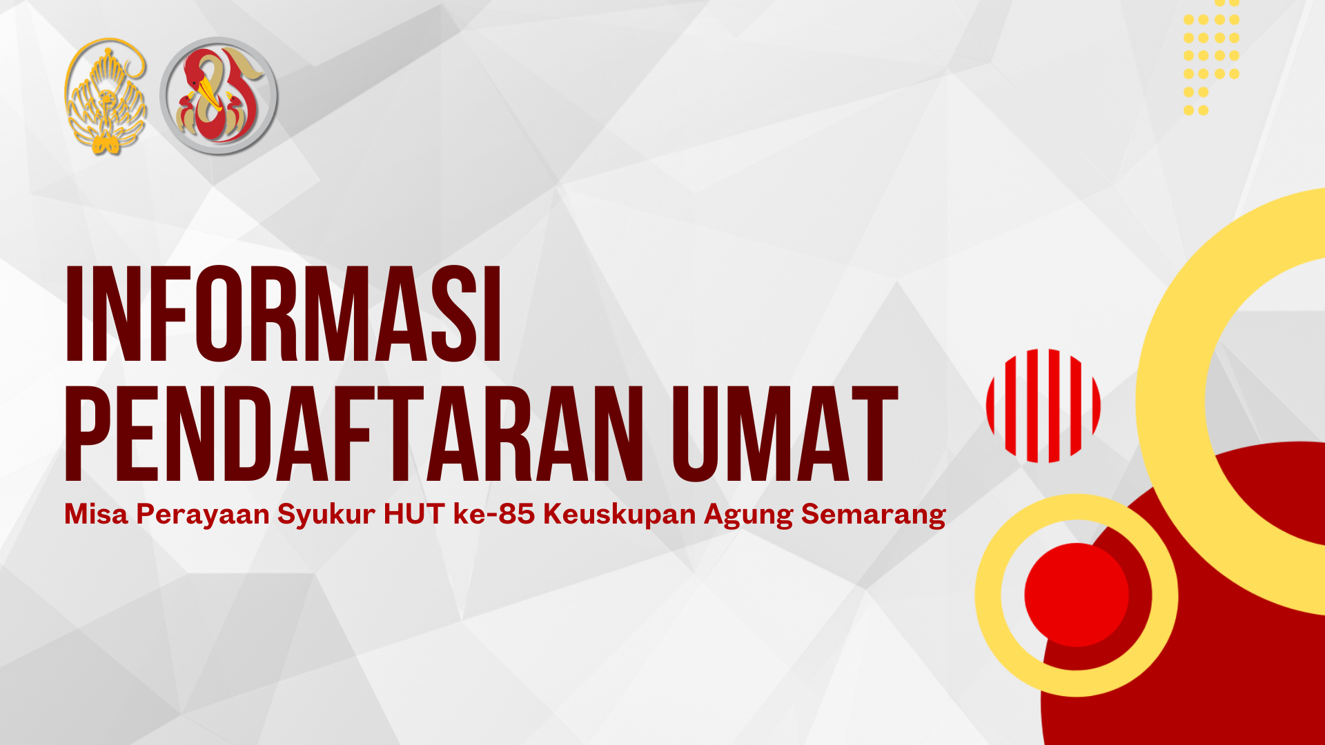 Informasi Pendaftaran Umat dalam Perayaan Misa Syukur HUT 85 KAS ...